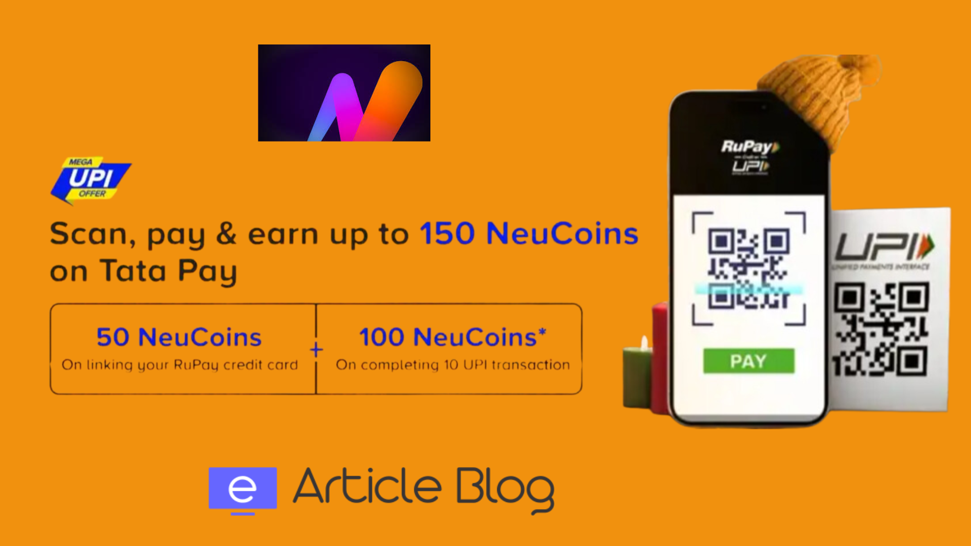 Tata Neu UPI Offer: Earn Free 150 NeuCoins on Tata Pay